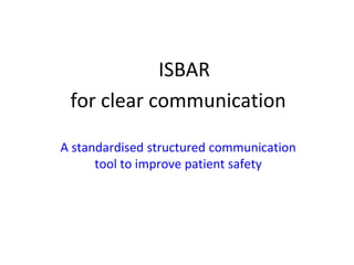 Isbar1 ppt to describe isbar,what is isbar | PPT