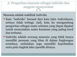 Isbd manusia sebagai makhluk individu dan sosial | PPT