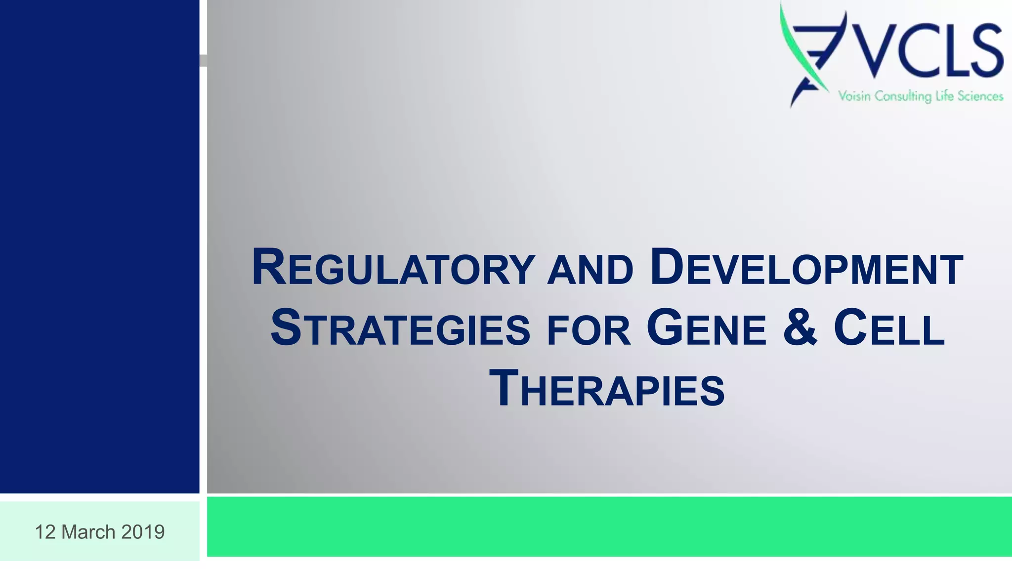 Regulatory And Development Strategies For Gene & Cell Thaerapies | PPTX