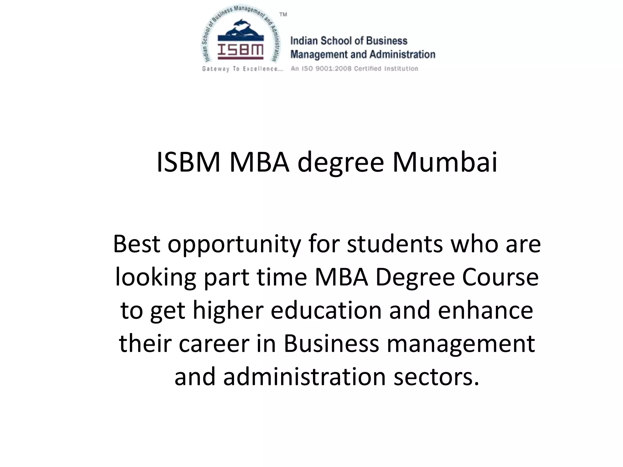 ISBM MBA Degree Mumbai | PPTX