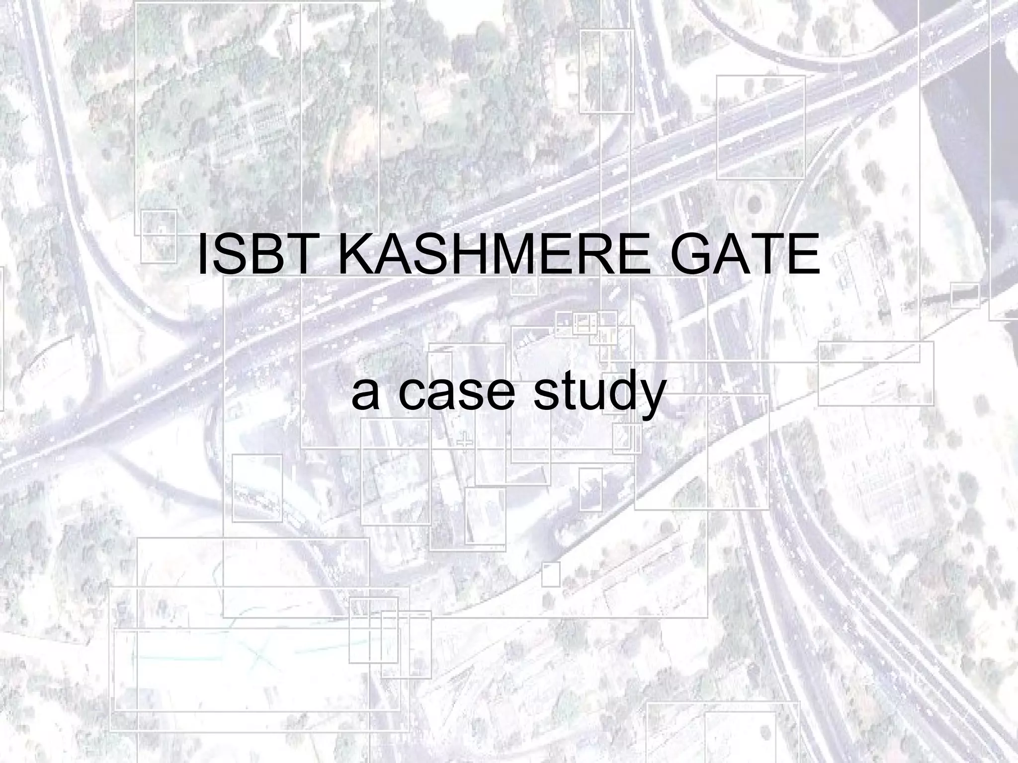 Isbt kashmere gate 2 | PPT