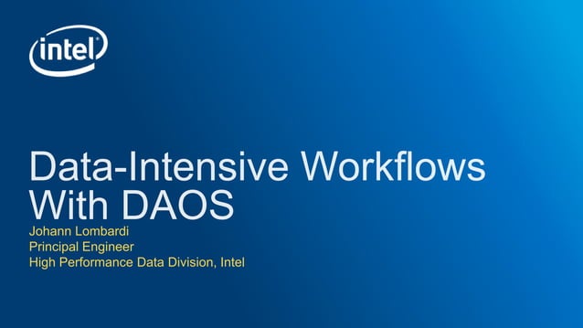 Data-Intensive Workflows with DAOS | PPTX | Operating Systems | Computer Software and Applications