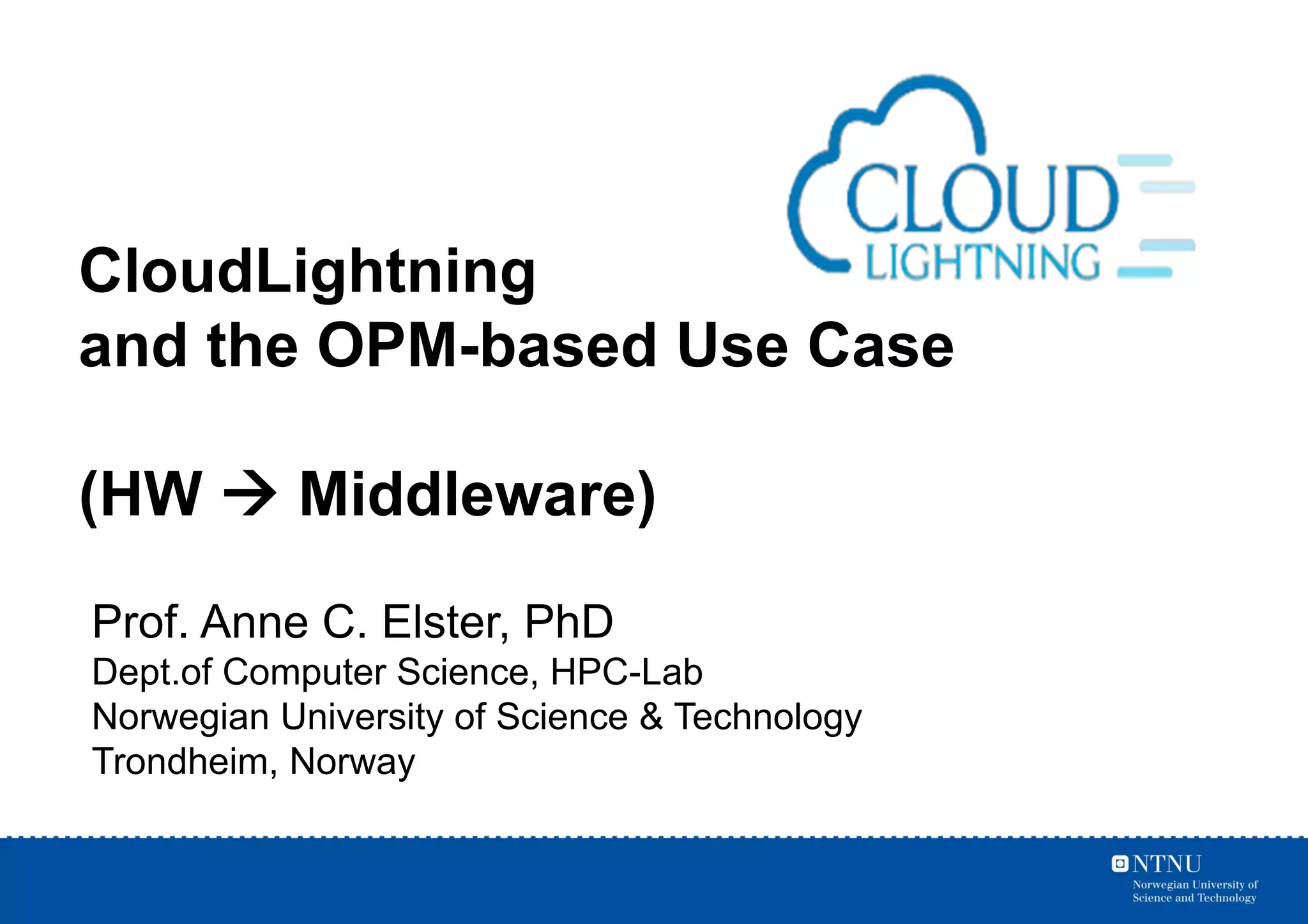 CloudLightning and the OPM-based Use Case | PPT