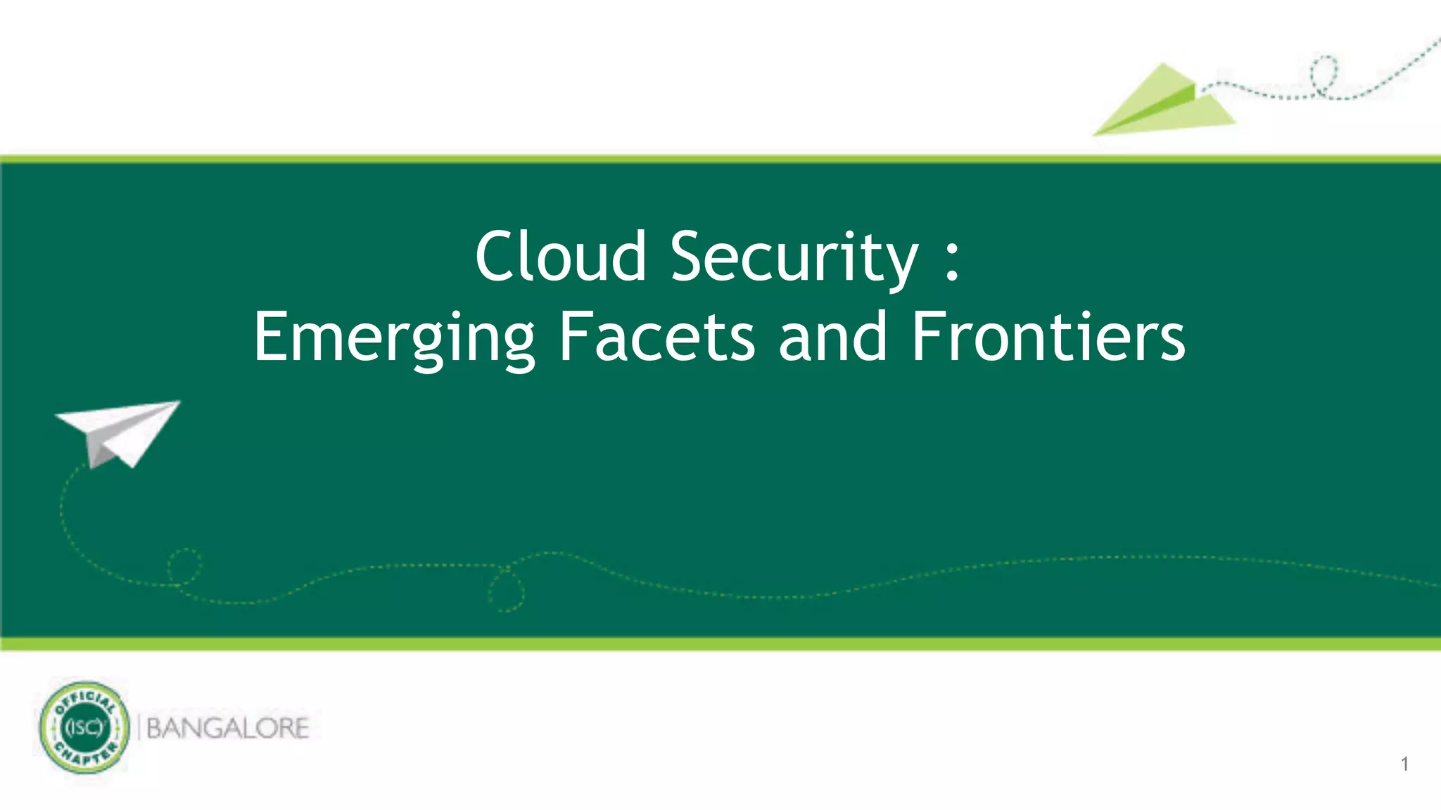 Cloud Security - Emerging Facets and Frontiers | PDF