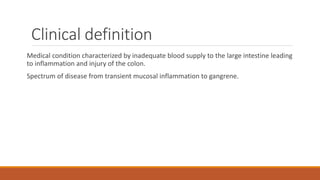 Ischemic colitis medical condition .pptx