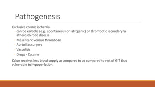 Ischemic colitis medical condition .pptx