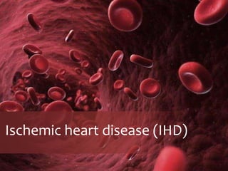Ischemic heart disease (IHD) pathophysiology , types , its causes and ...