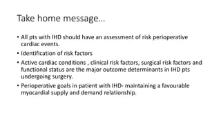 ISCHEMIC HEART DISEASE IN NON CARDIAC SURGERIES- ANESTHETIC (1).pptx