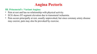 Ischemic Heart Diseases-Angina pectoris.pptx