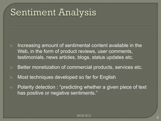 A Framework for Sentiment Analysis in Turkish: Application to Polarity Detection of Movie ...