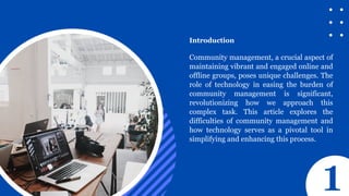 Is Community Management Difficult The Role of Technology in Easing the ...