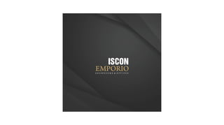 Iscon emporio brochure 5 | PPT