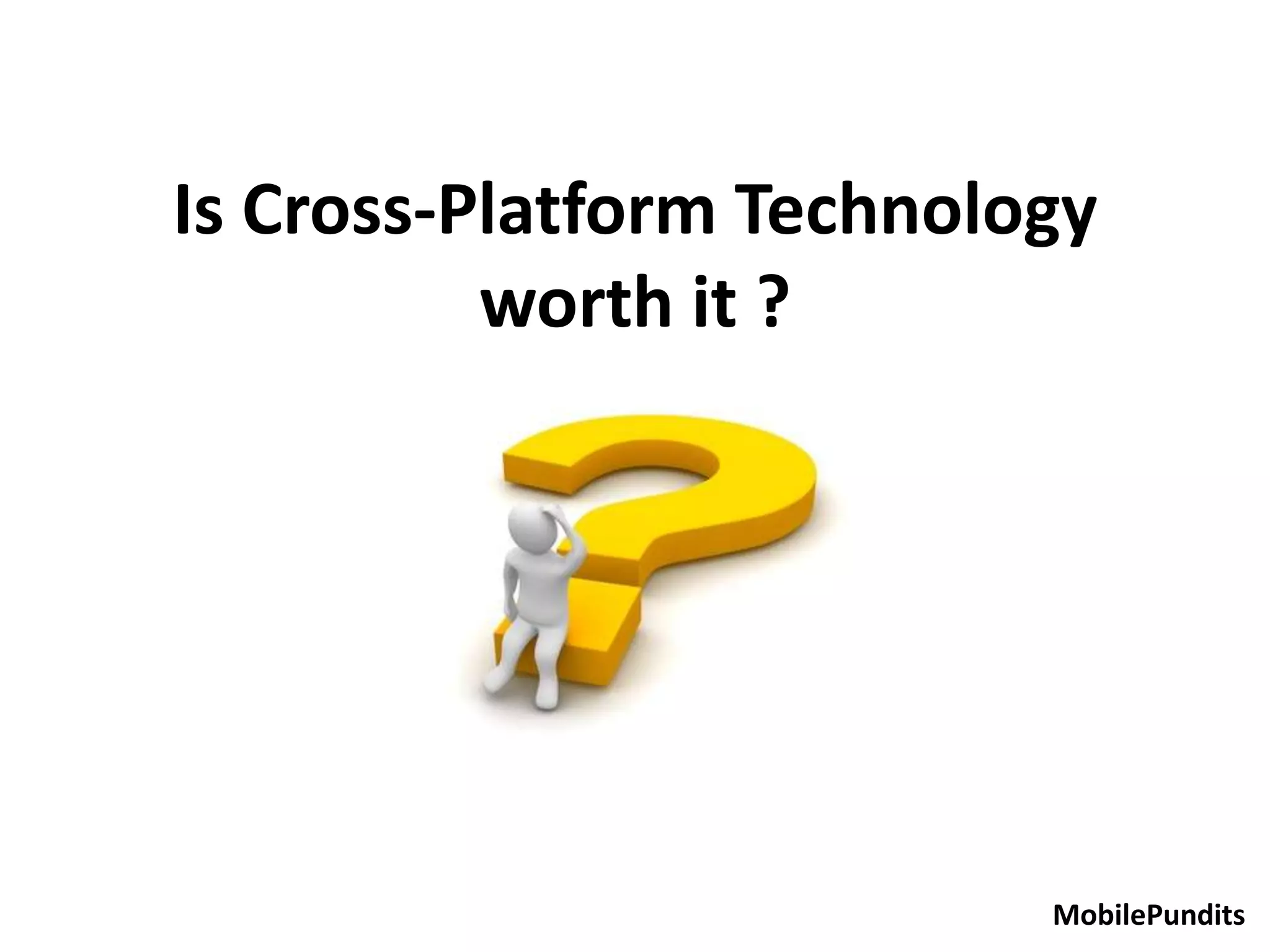 The Importance of Cross Platform Technology | PPT