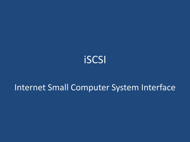Iscsi Internet Small Computer System Interface Ppt