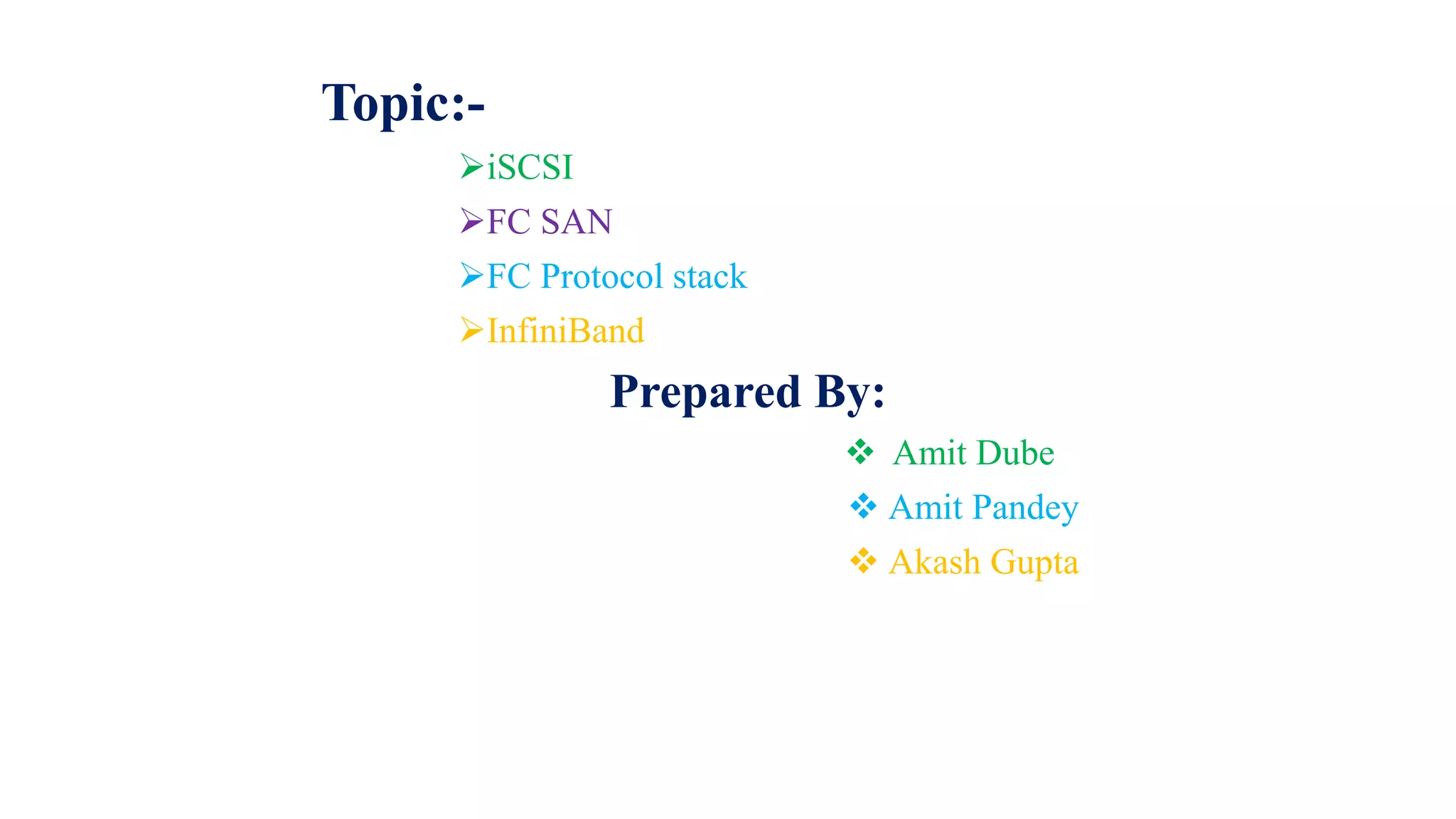 iSCSi , FCSAN ,FC protocol stack and Infini band | PPT