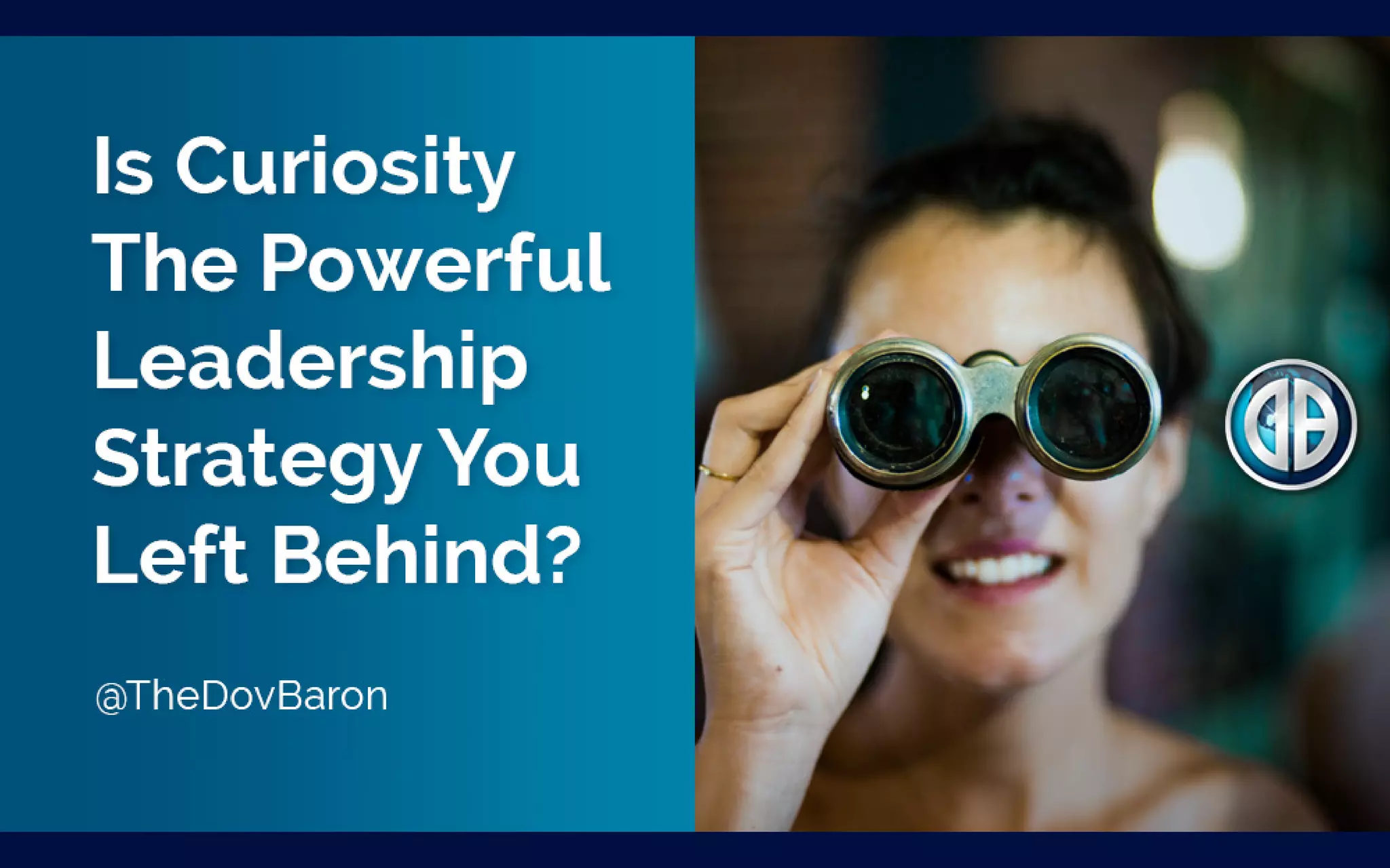 Is curiosity the powerful leadership strategy you left behind? | PDF ...