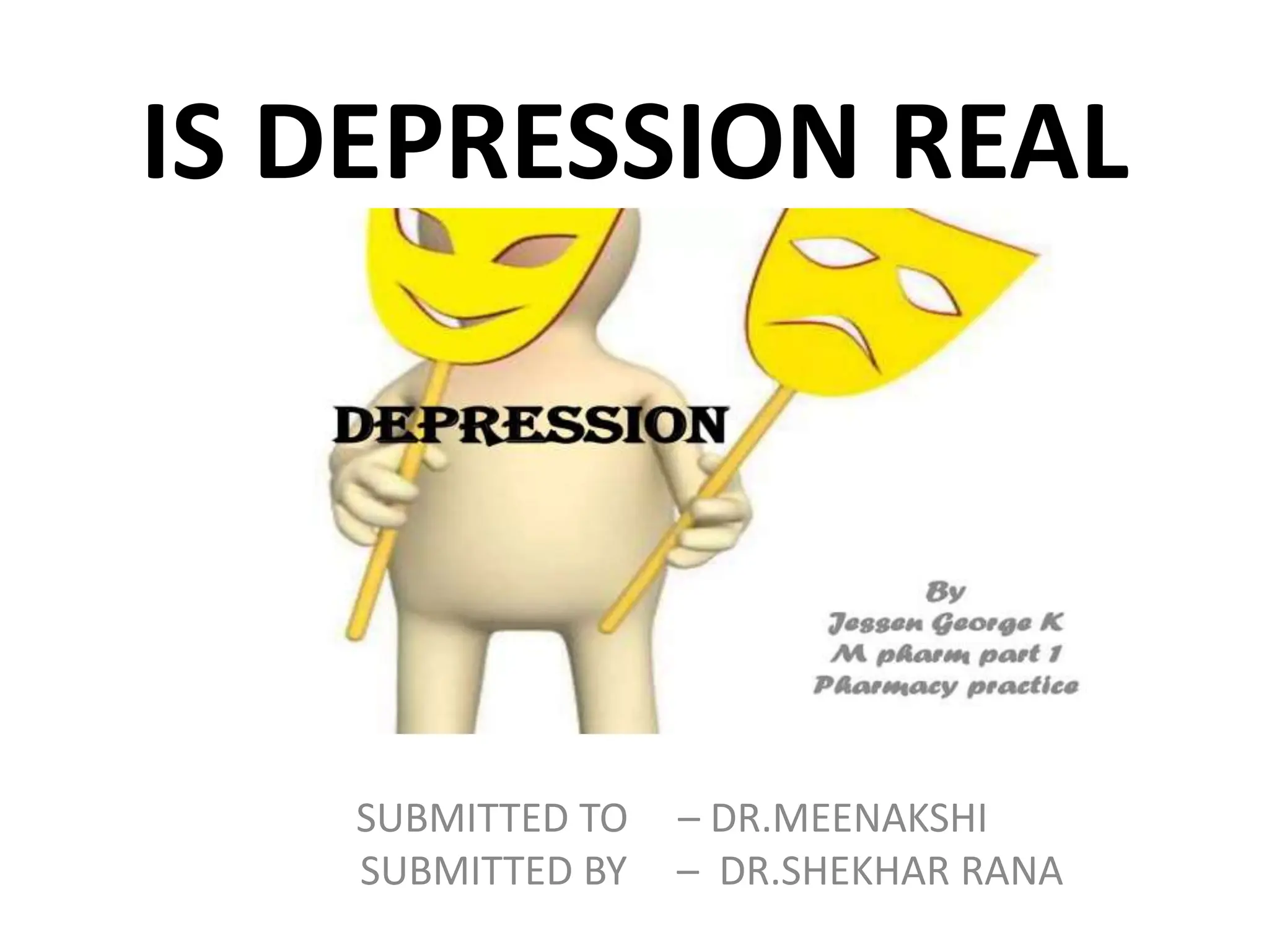 IS DEPRESSION REAL.pptx, social science. | PPTX