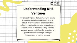 Is DHS Ventures Legit Expert Insights.pptx