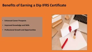 Is Dip IFRS Certificate Useful-MindCypress | PPT