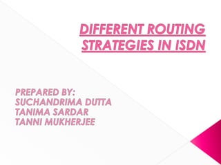 Isdn routing | PPTX | Computer Networking | Computing