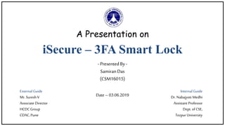 i-Secure - 3FA Smart Lock | PPT