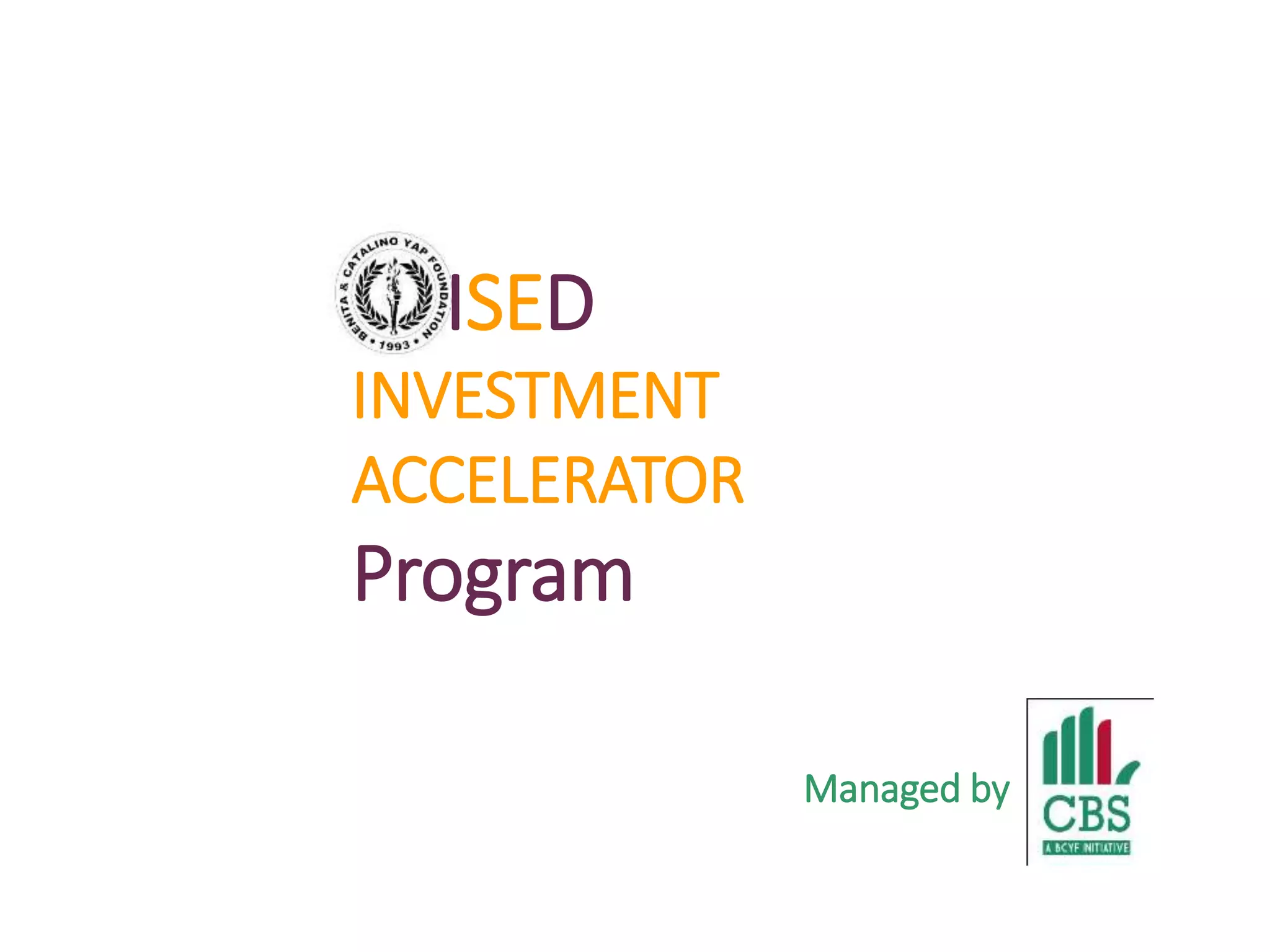 ISED Investment/Accelerator Program | PPT