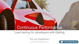 Continuous Performance - Load testing for developers with gatling ...