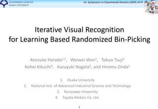 Iterative Visual Recognition for Learning Based Randomized Bin-picking | PPTX