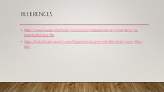 Investigator Site File (ISF) / Trial Master file in trial (TMF) | PPTX