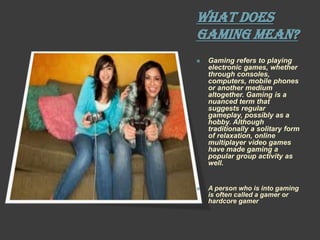 Is gaming good | PPTX | Video Game Genres | Video Gaming