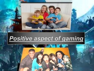 Is gaming good | PPTX | Video Game Genres | Video Gaming