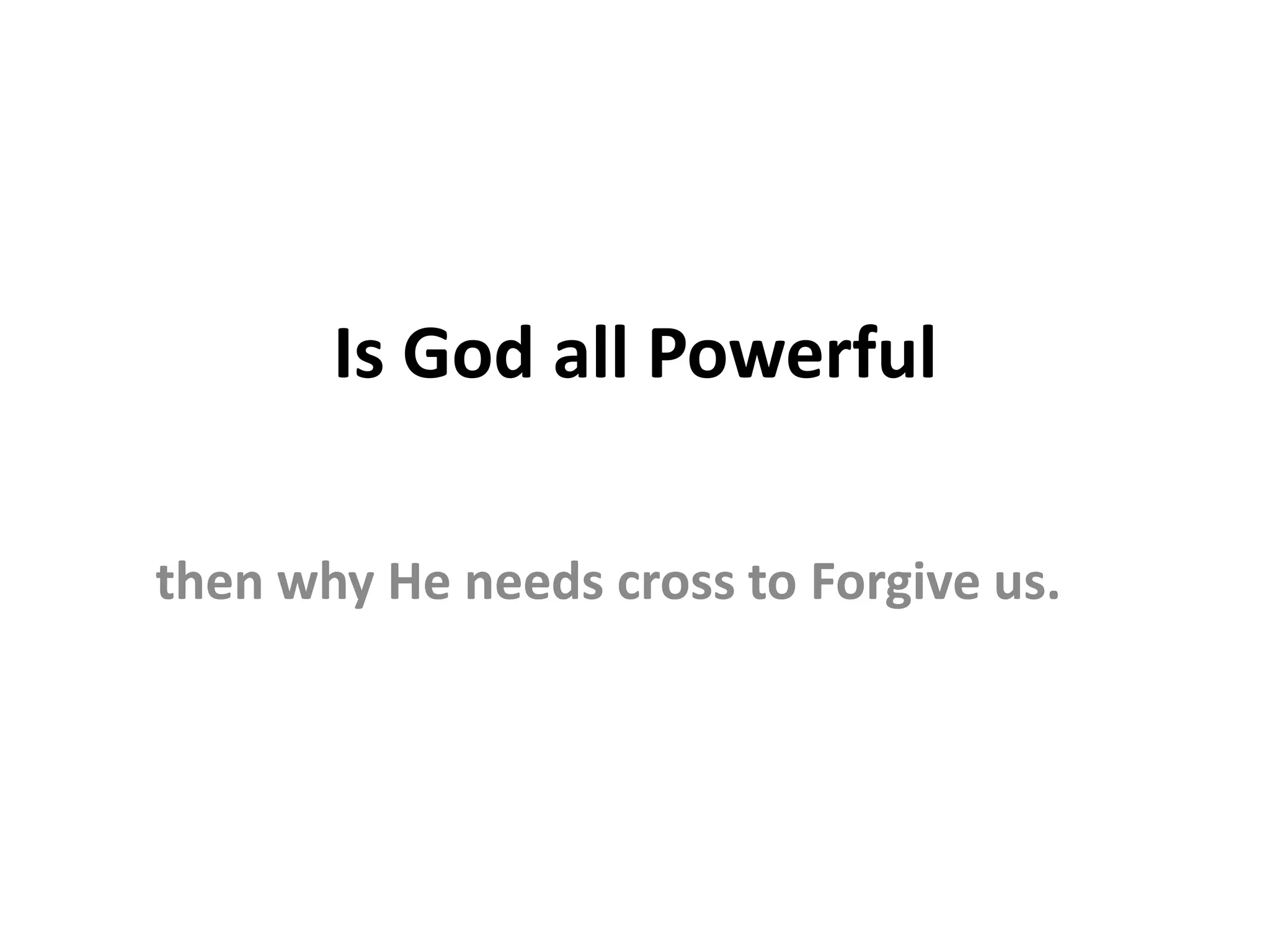 Is god all powerful | PPT