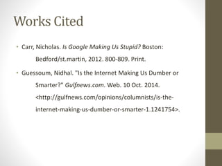 Is google making us stupid | PPTX