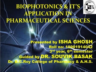BIOPHOTONICS & ITS APPLICATION | PPTX