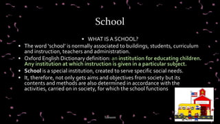 The Relationship between School and Society Schools as social agents ...