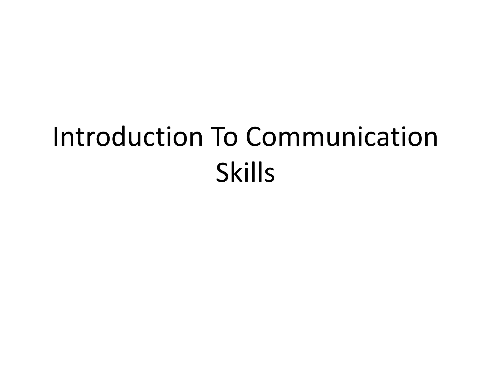 INTRODUCTION TO COMMUNICATION SKILLS | PPTX