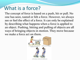 Ishank 9 c force_and_laws_of_motion | PPT