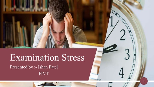 Examination stress ppt | PPTX