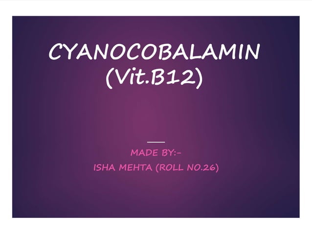 Cyanocobalamin (Vitamin B12) | PPT