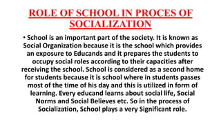 Role of school in process of socialization | PPTX