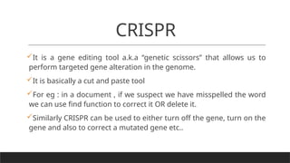 CRISPR - DEFINE, GOALS AND APPLICATIONS | PPTX