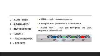 CRISPR - DEFINE, GOALS AND APPLICATIONS | PPTX