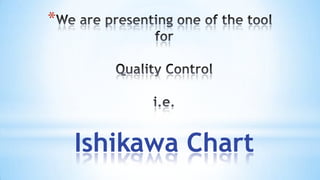 Ishikawa chart of quality control | PPTX