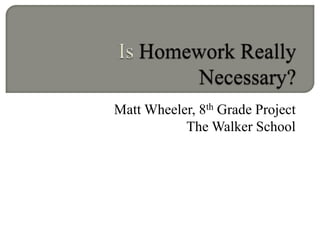 Is Homework Really Necessary | PPTX