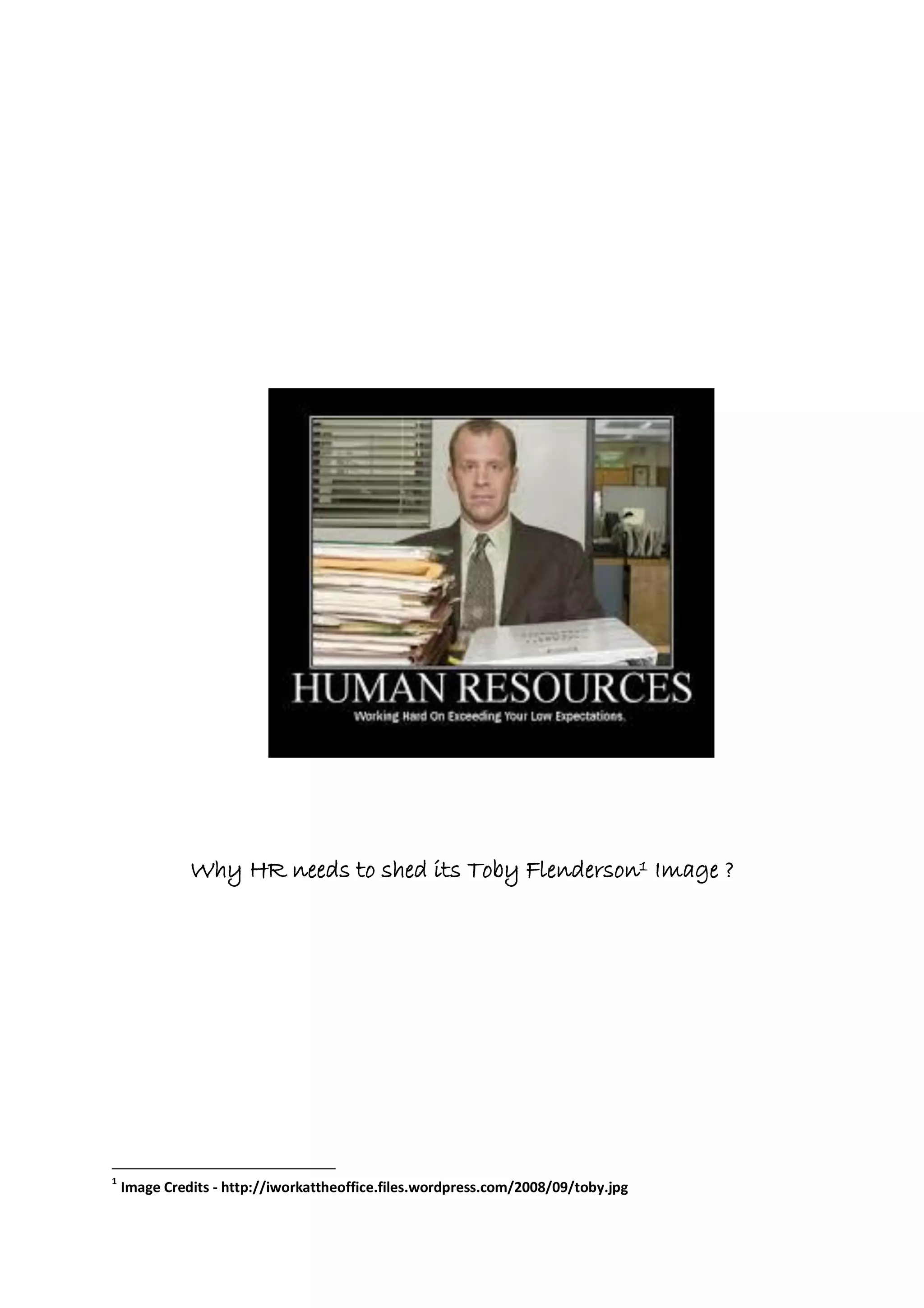 Why HR needs to shed its Toby Flenderson image? | PDF
