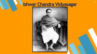 ishwarchandravidyasagar - Ishwar Chandra.pptx