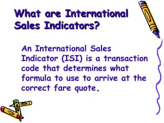 ISI: IATA International Sale Indicator | PPT