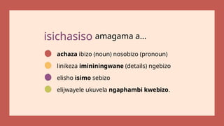 Isichasiso - Adjective, Relatives and Possessives | PPTX