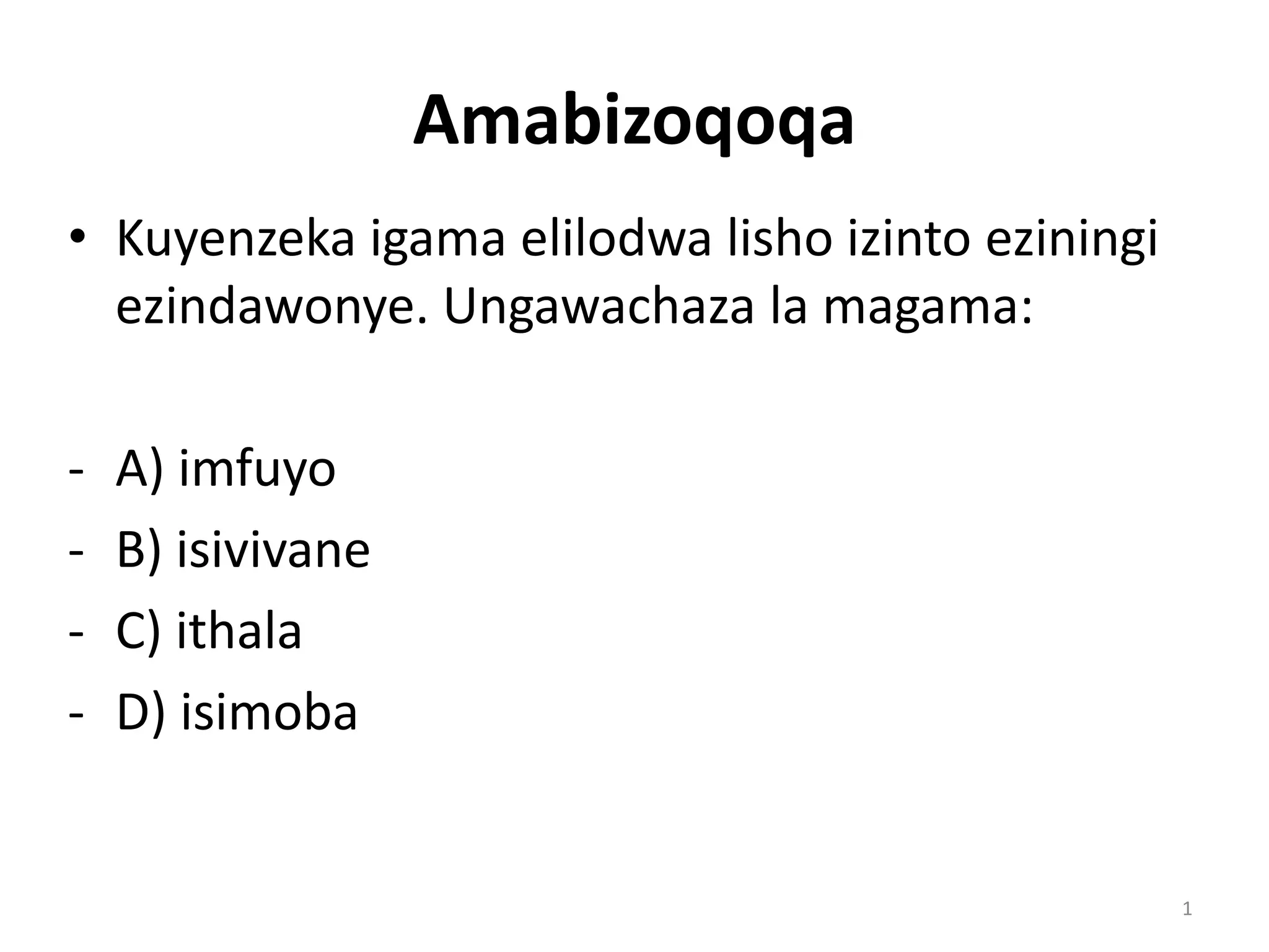 Isifundo sezincazelo | PPTX