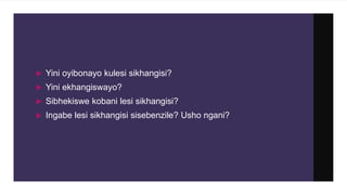 ISIKHANGISI (2).pptx